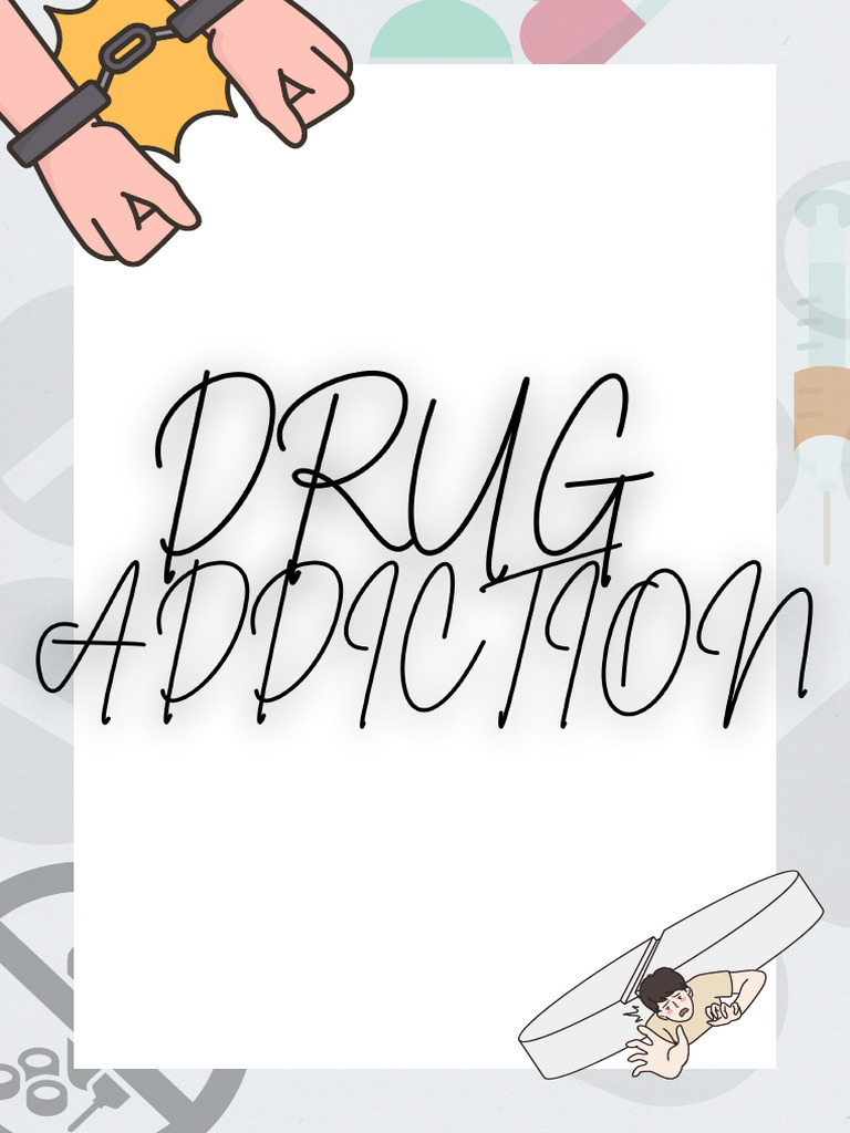 Drug Addiction | PDF