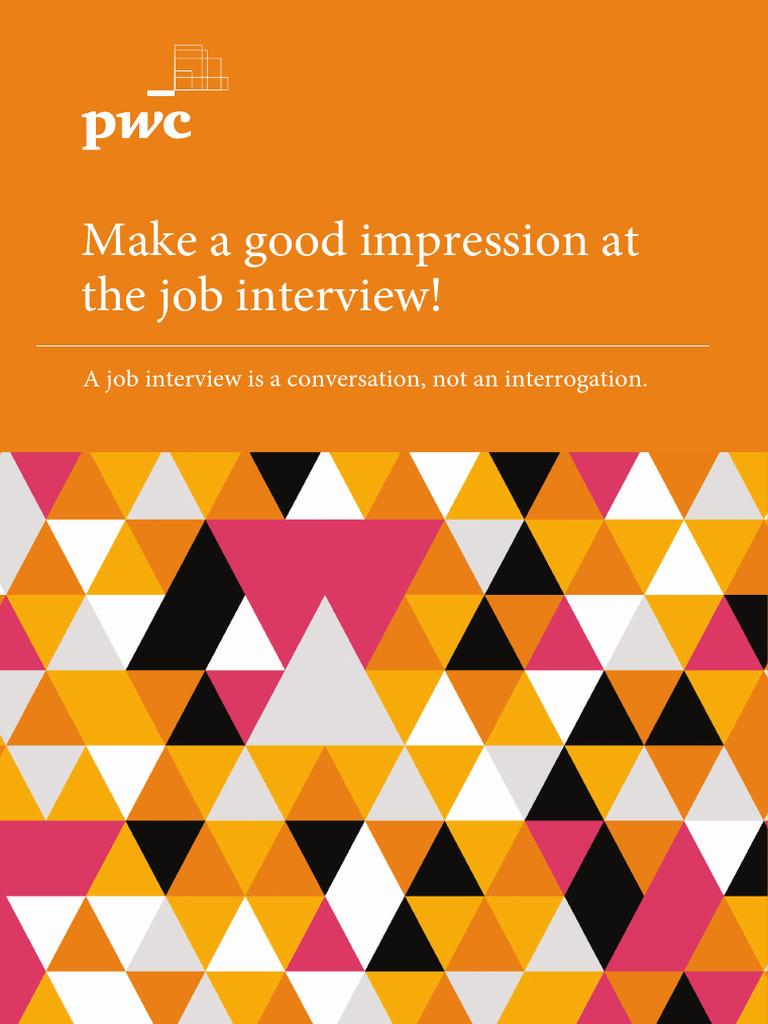 Make A Good Impression at The Job Interview! | PDF