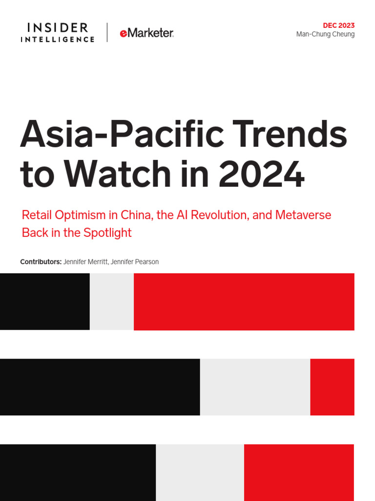 Asia Pacific Trends To Watch in 2024 Emarketer | PDF