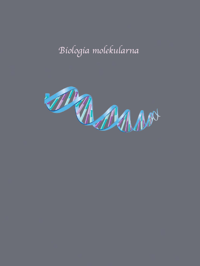 Biologia Molekularna - Skrypt Z Ćwiczeń Z 1. Semestru | PDF