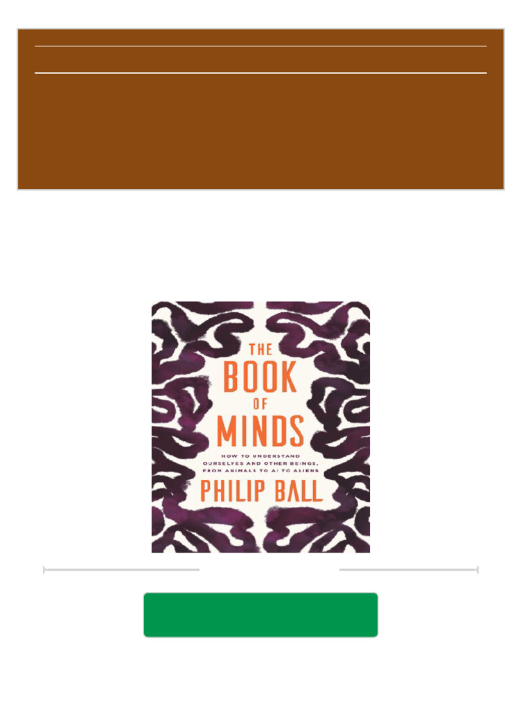 Get The Book of Minds How To Understand Ourselves and Other Beings From ...