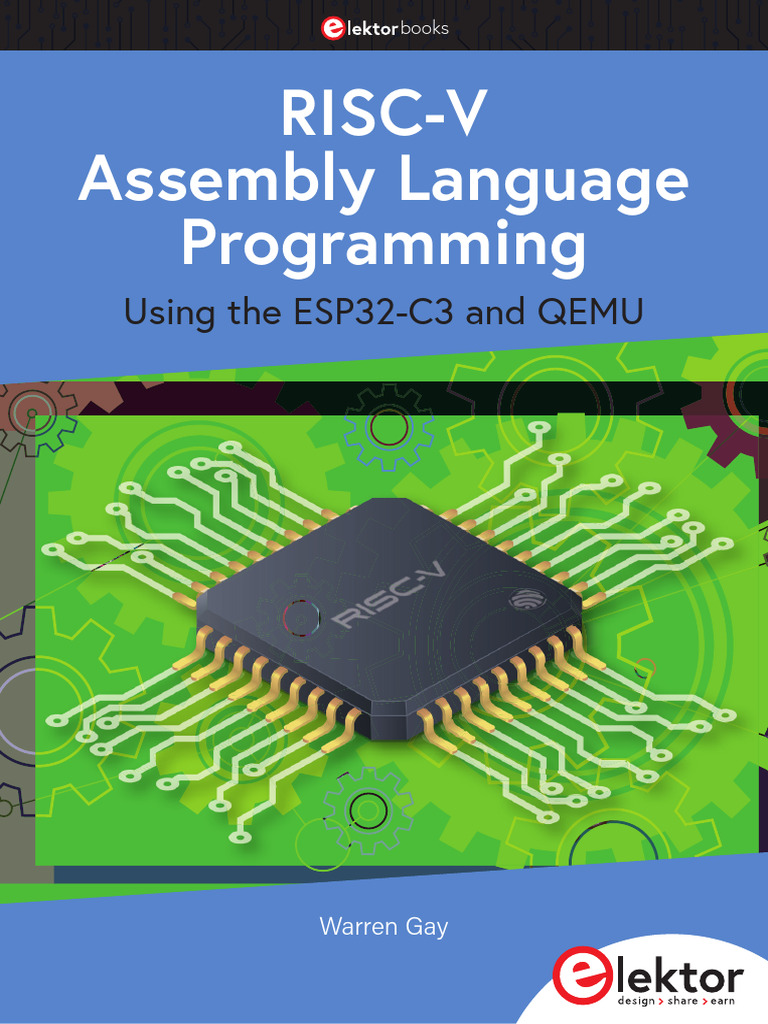 Warren Gay - RISC-V Assembly Language Programming. Using ESP32-C3 and ...