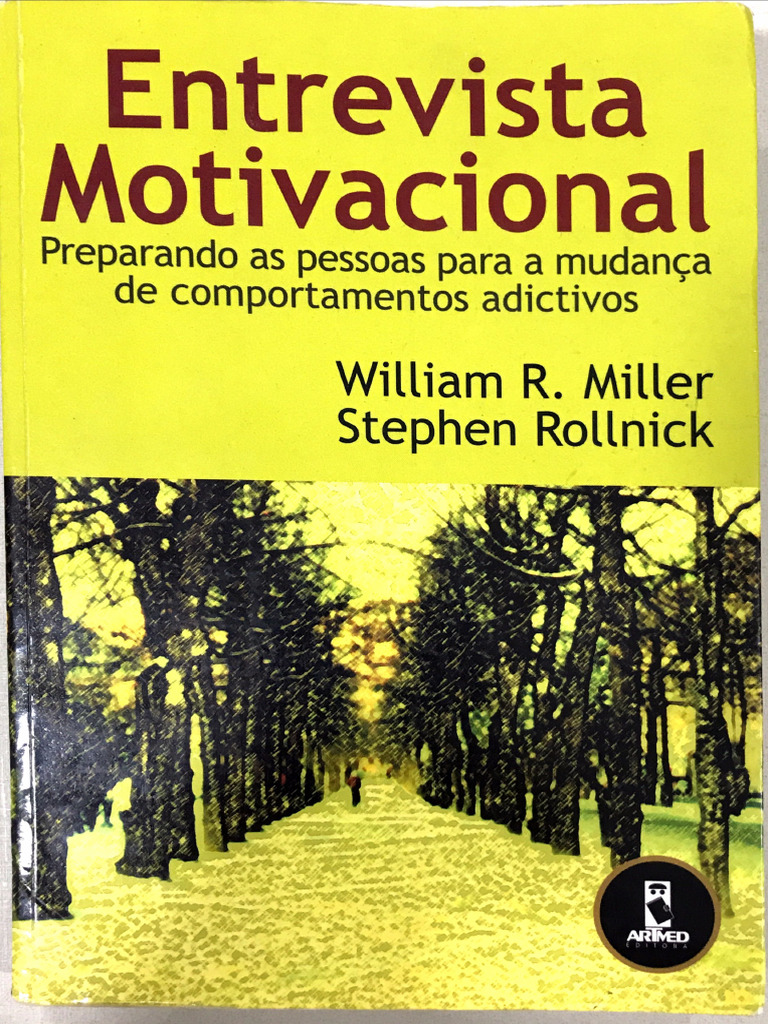 Entrevista Motivacional William Miller Sthephan Rollnick Preparando As Pessoas | PDF