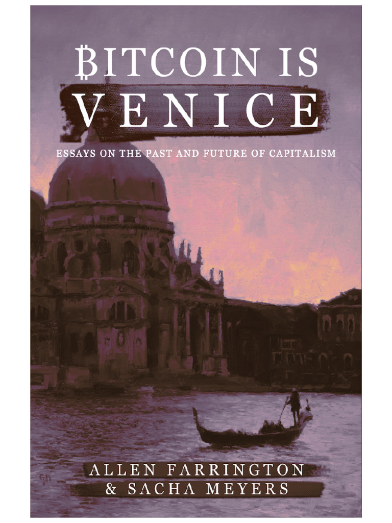 Bitcoin Is Venice Allen Farrington - Sacha Meyers | PDF | Cost Of ...