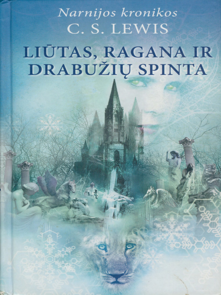 NK2 C S Lewis - Liutas Ragana Ir Drabuziu Spinta 2010 LT | PDF