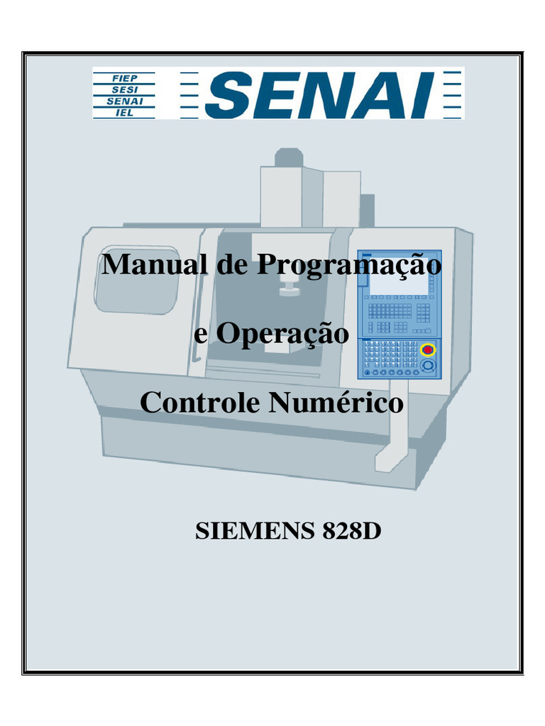 Manual de Programação CNC Siemens 828d Centro Usinagem Senai | PDF