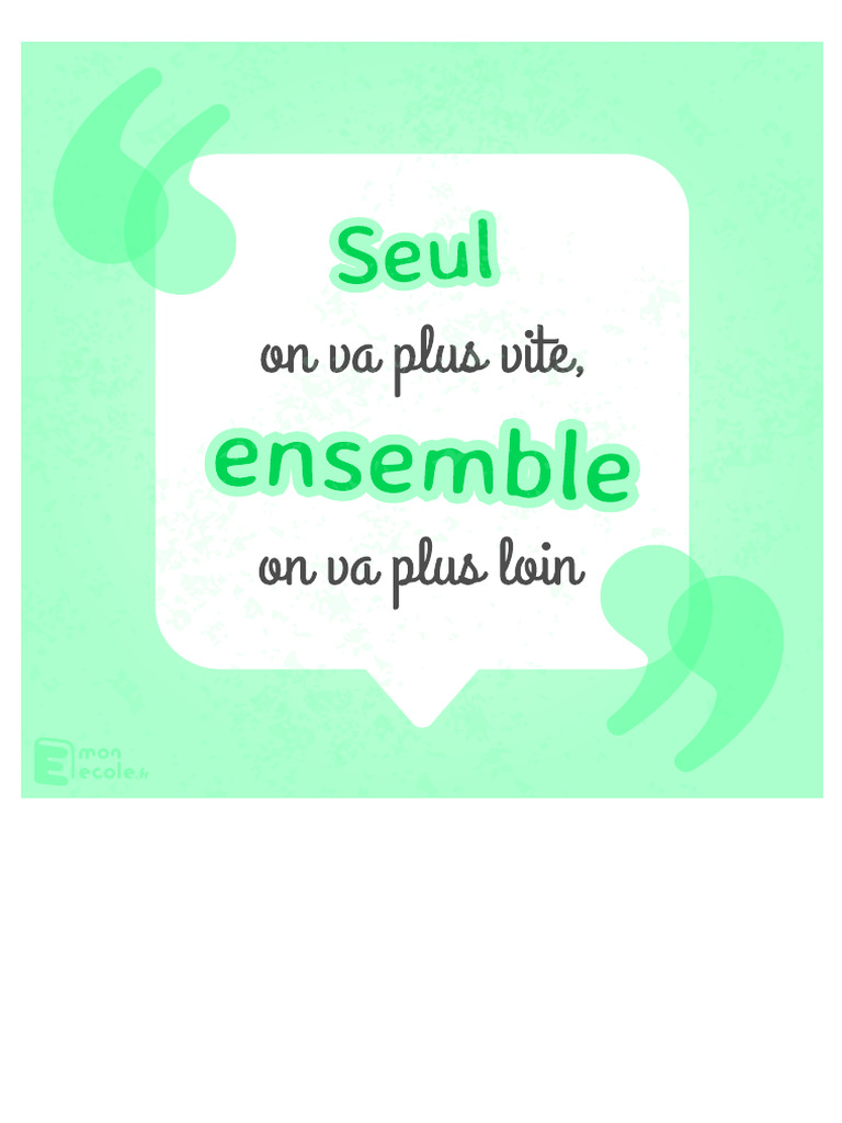 Seul On Va Plus Vite, Ensemble On Va Plus Loin | PDF