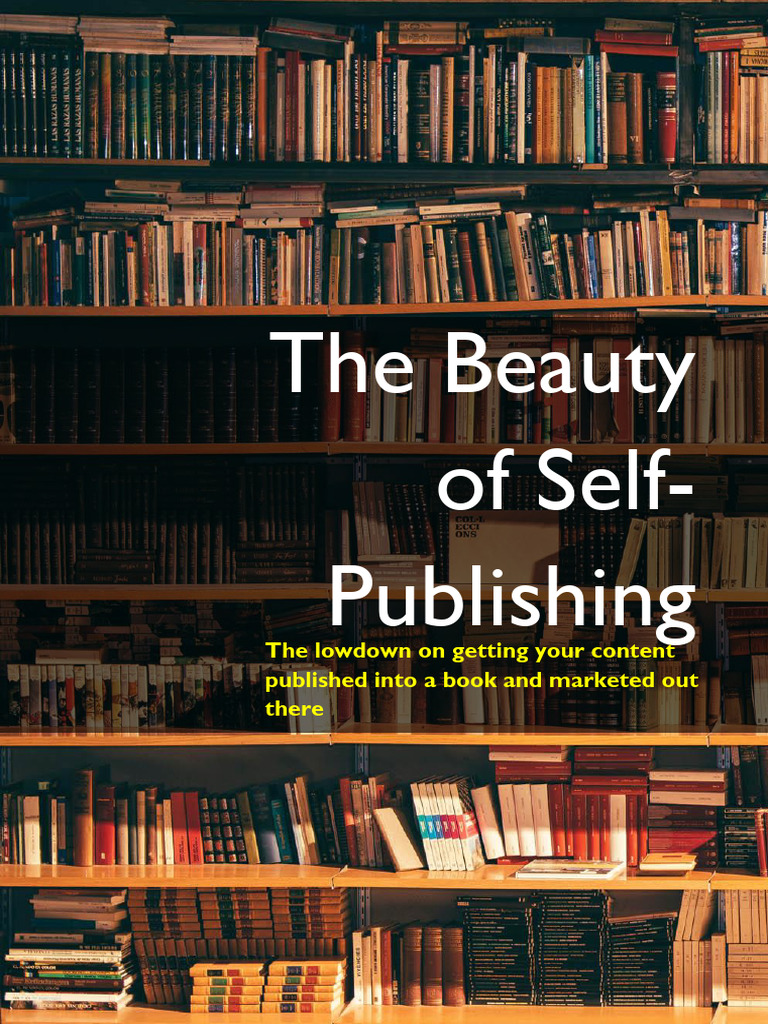 The Beauty of Self-Publishing | PDF