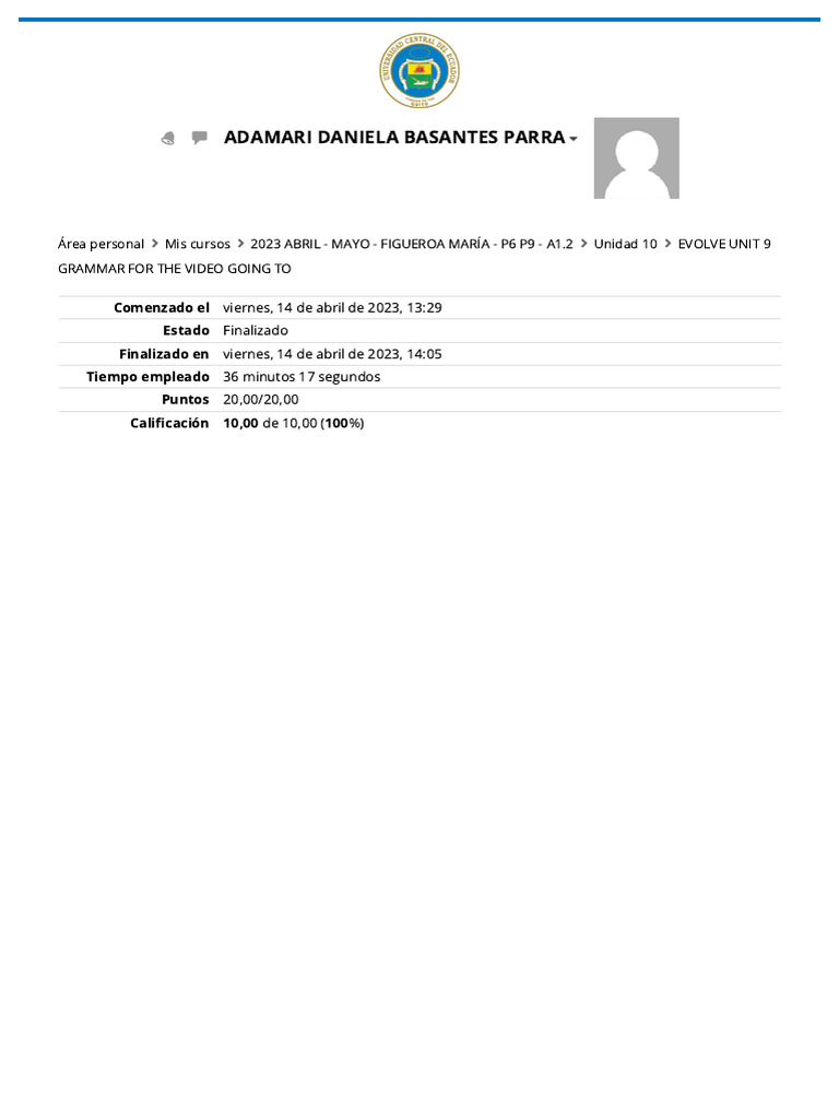 Evolve Unit 9 Grammar For The Video Going To - Revisión Del Intento | PDF