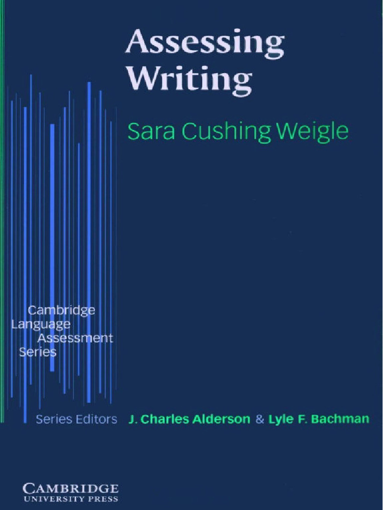 2002 Weigle Book Assessing Writing | PDF