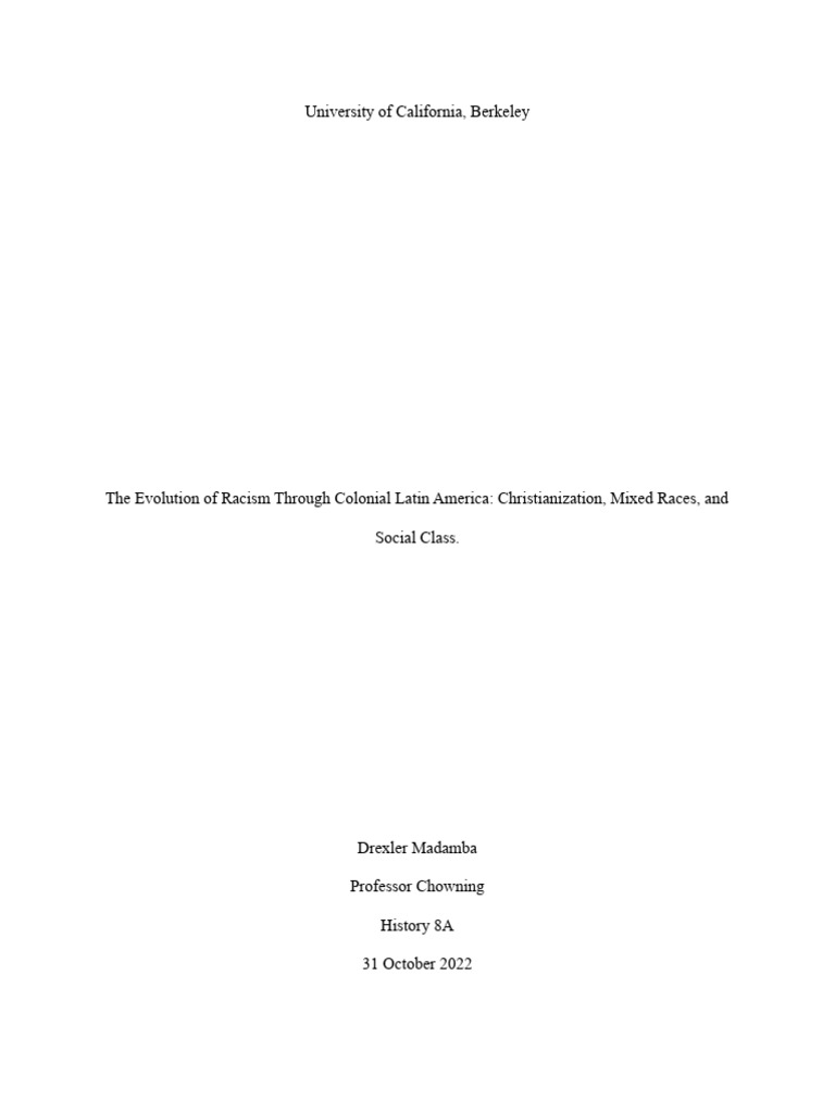 The Evolution of Racism Through Colonial Latin America ...
