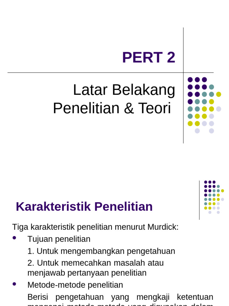 Pert 2 Latar Belakang Penelitian Teori | PDF