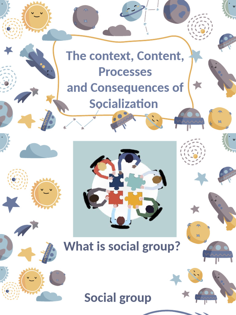 The Context, Content, Processes and Consequences of Socialization Co ...