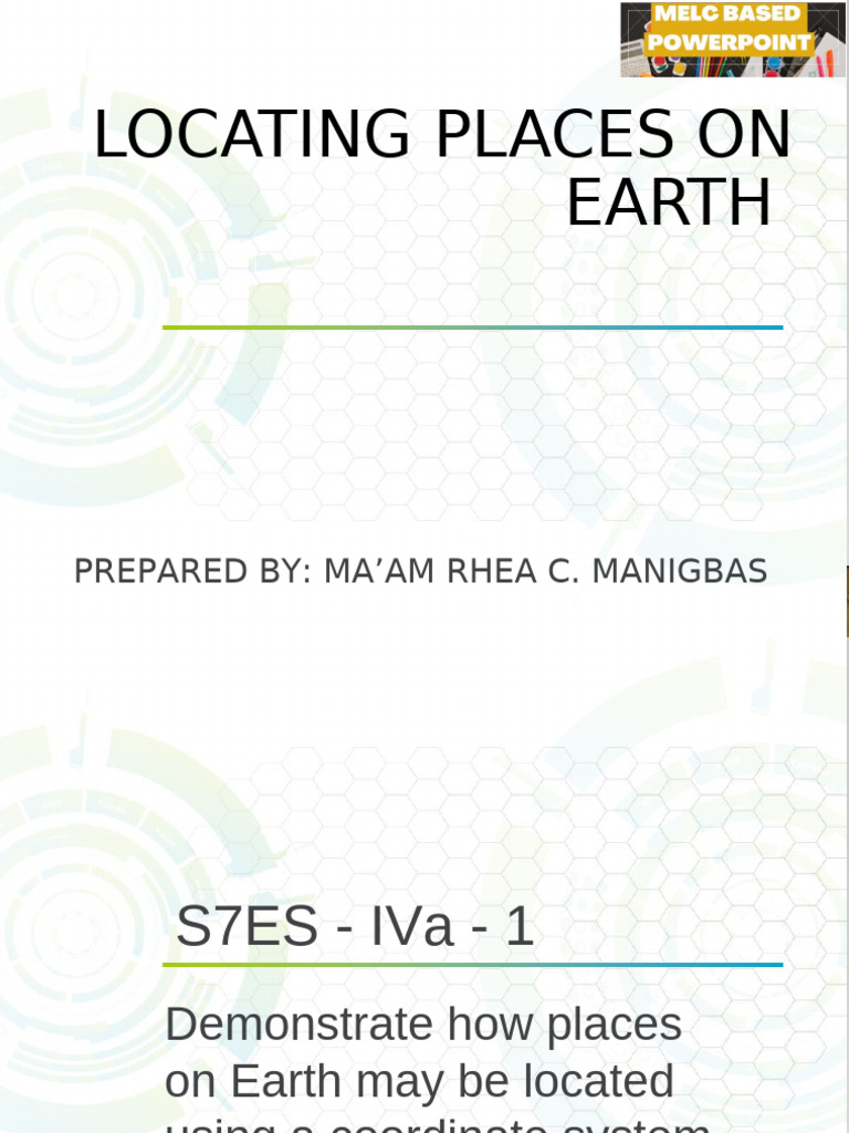 G7 Science Q4 - Week 1 - Locating Earth | PDF