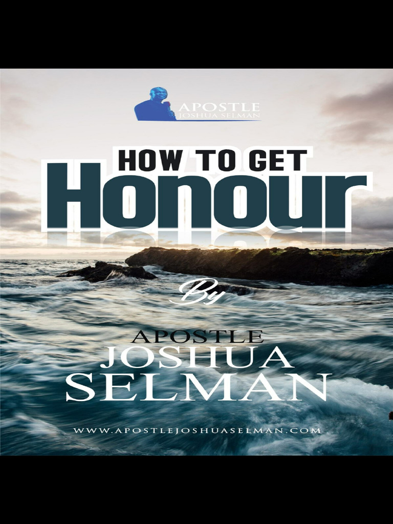 Joshua-Selman-How-to-get-Honour-TheGospel.NG_ | PDF