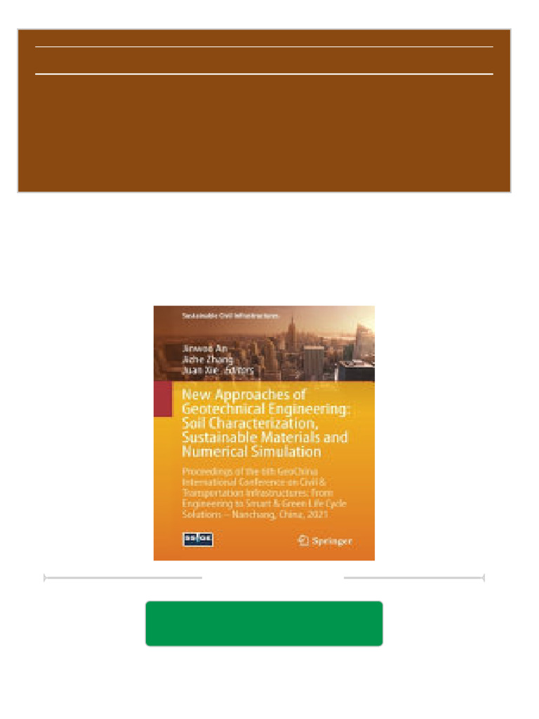 New Approaches of Geotechnical Engineering: Soil Characterization, Sustainable Materials and ...