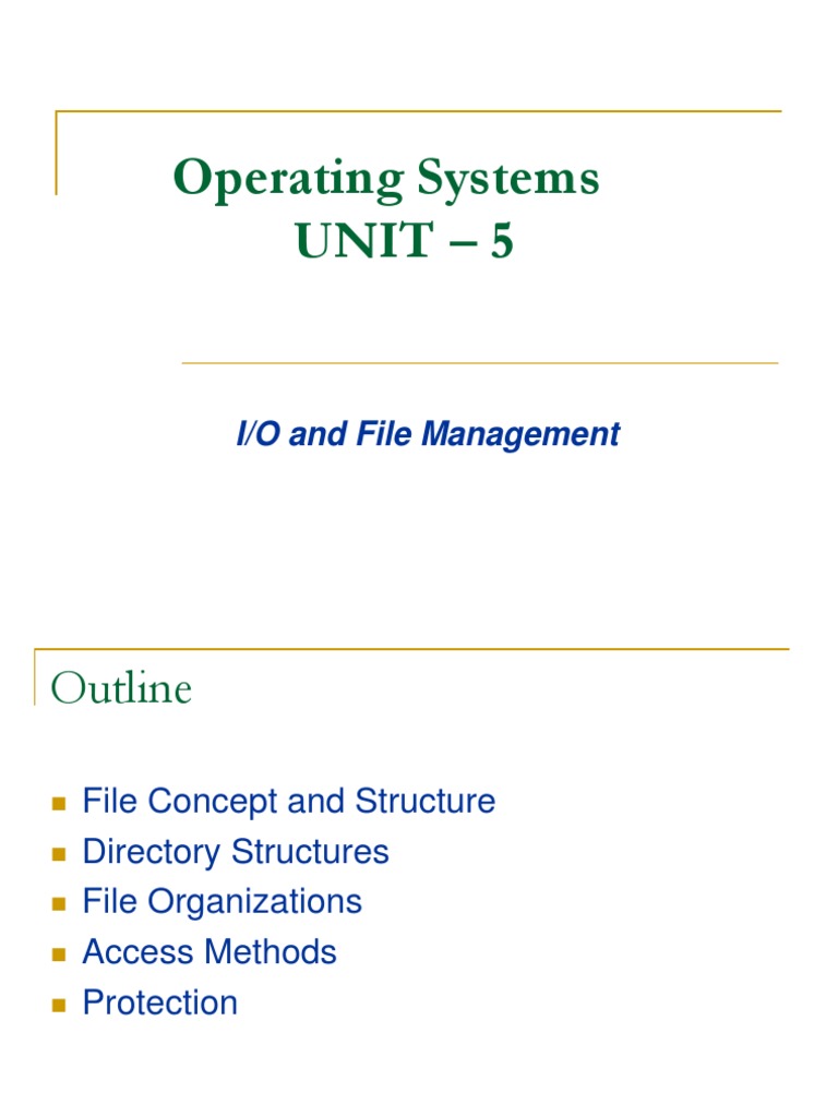 Operating Systems Unit - 5: I/O and File Management | PDF | File System | Computer File
