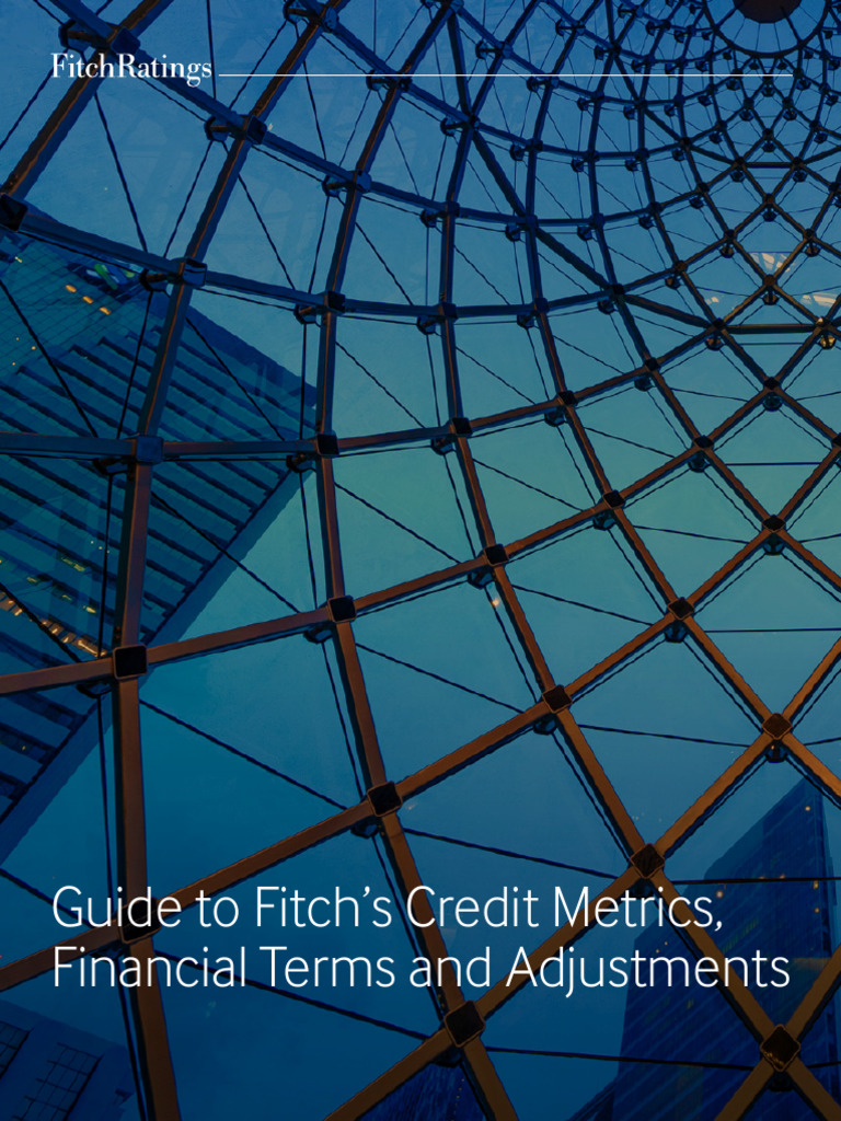 Guide To Fitch Credit Metrics Financial Terms and Adjustments | PDF