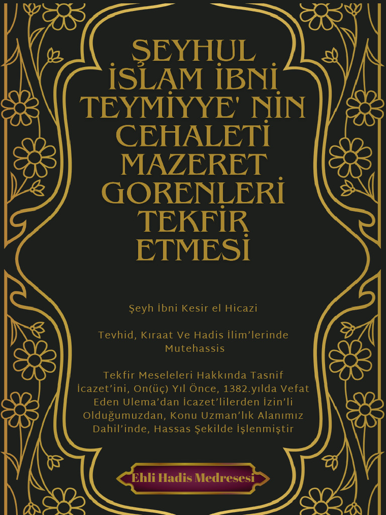 728 Ibni Teymiyyenin Cehaleti Mazeret Gorenleri Tekfir Etmesi | PDF