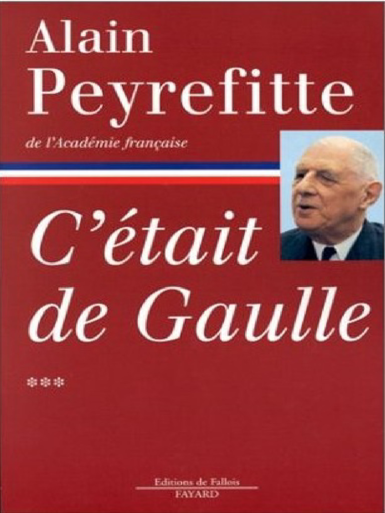 Alain Peyrefitte - C'Était de Gaulle - Tome III | PDF