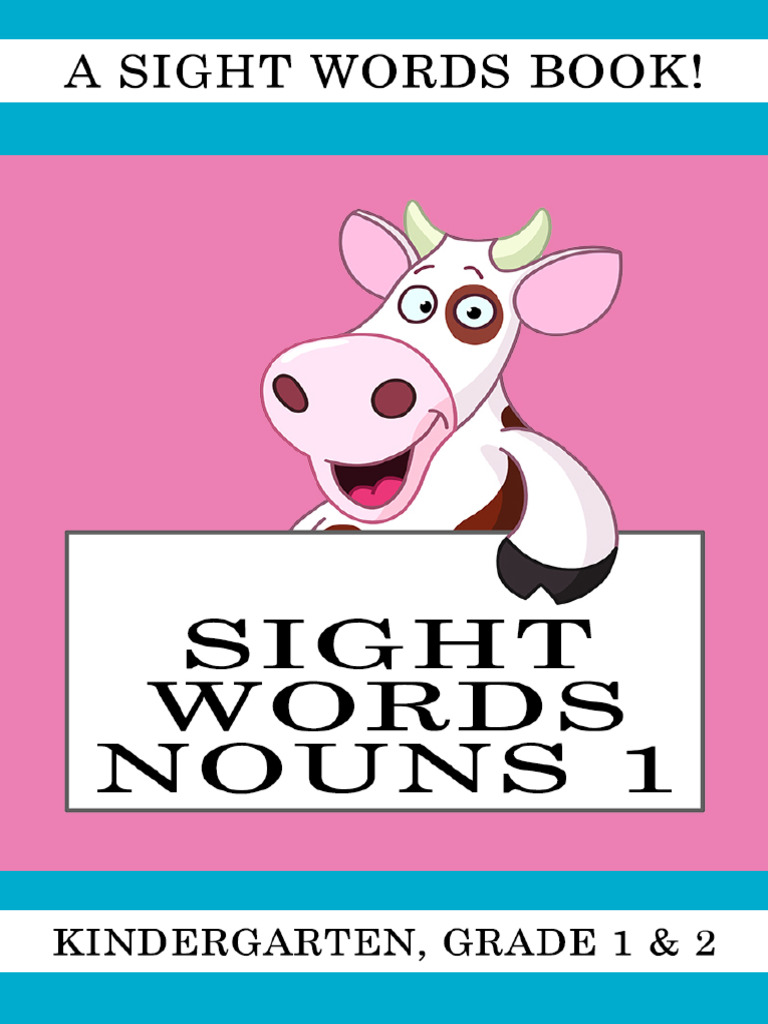 Sight Words Nouns 1 A Sight Words Book For Kindergarten, Grade 1 and ...