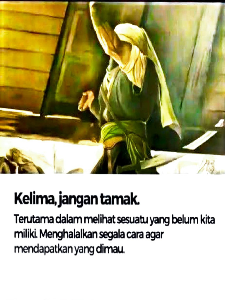 Kelima, Jangan Tamak.: Miliki. Menghalalkan Segala Cara Agar | PDF