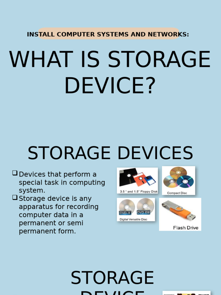 INSTALL COMPUTER SYSTEMS AND NETWORKS - WHAT IS STORAGE | PDF