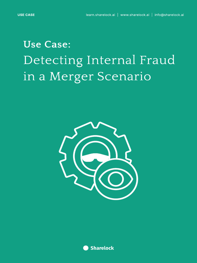 Use Cases - Detecting Internal Fraud in A Merger Scenario | PDF