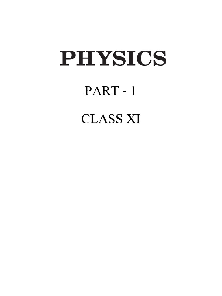 Physics Ebook - Class 11 - Part 1 | PDF