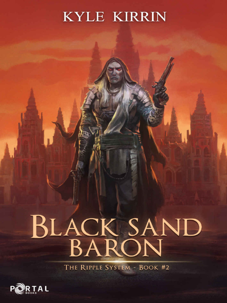 Black Sand Baron Ripple System 2 Kyle Kirrin Z Library | PDF