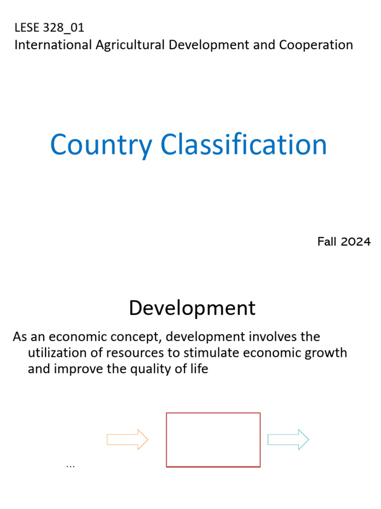 Economics of Development - 1 Country Classification (Developing ...