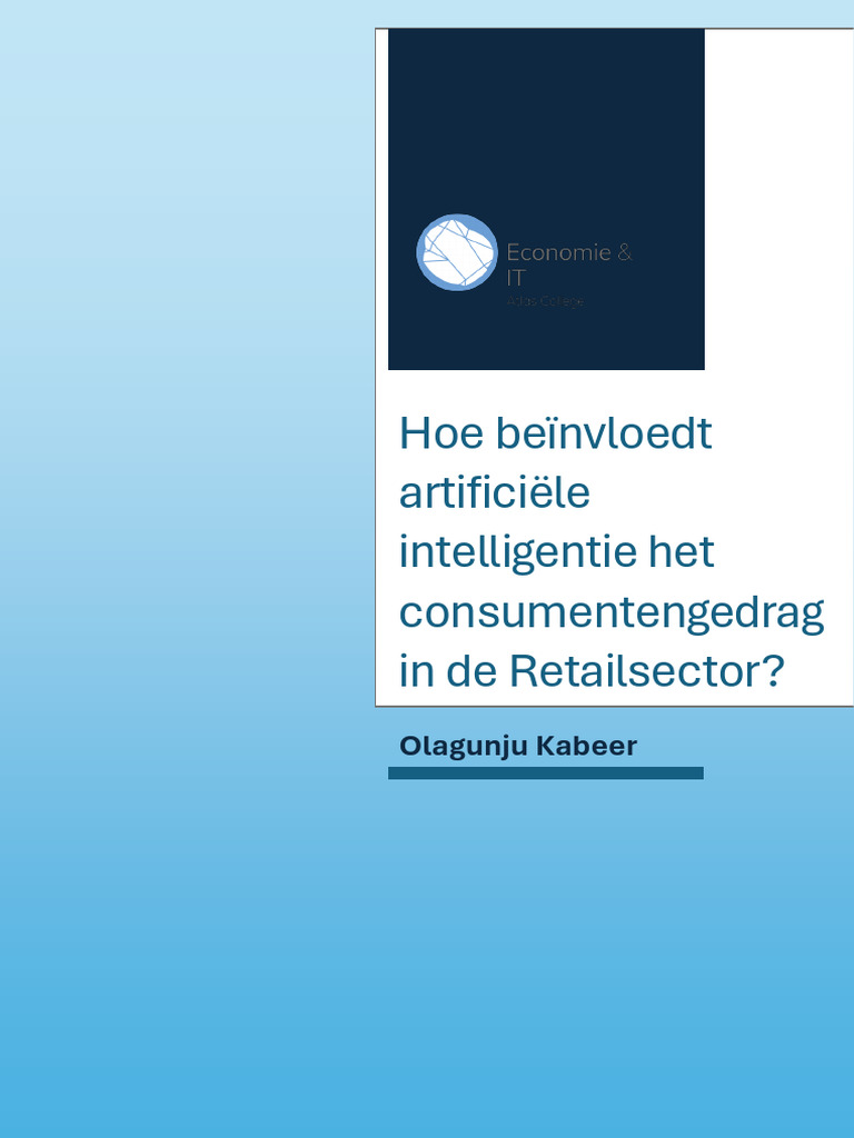 Hoe Beïnvloedt Artificiële Intelligentie Het Consumentengedrag in de Retailsector | PDF
