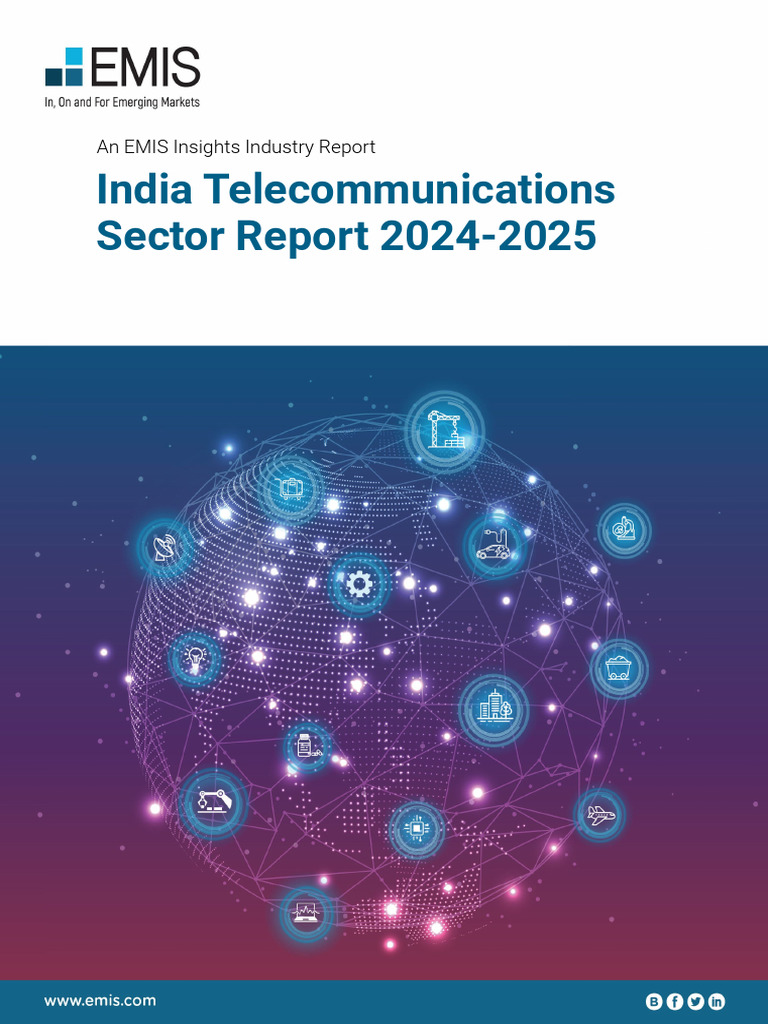 EMIS Insights - India Telecommunications Sector Report 2024-2025 | PDF