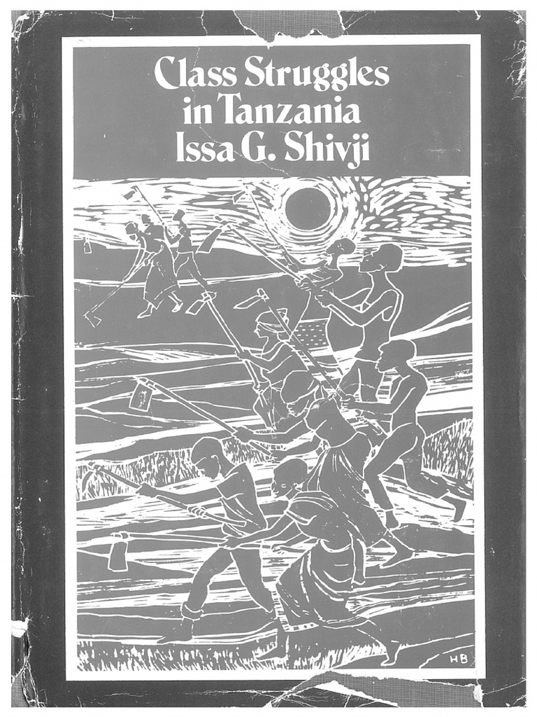 Issa G. Shivji - Class Struggles in Tanzania-Monthly Review Press (1976) | PDF