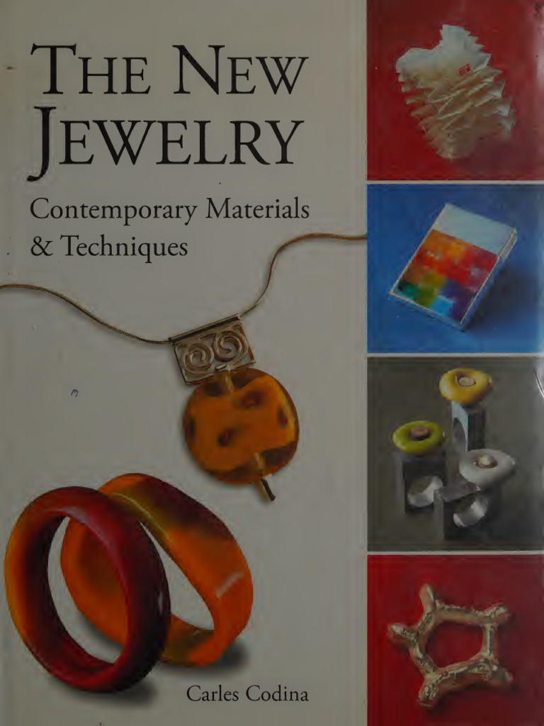 The New Jewelry Contemporary Materials & Techniques - Codina, Carles ...