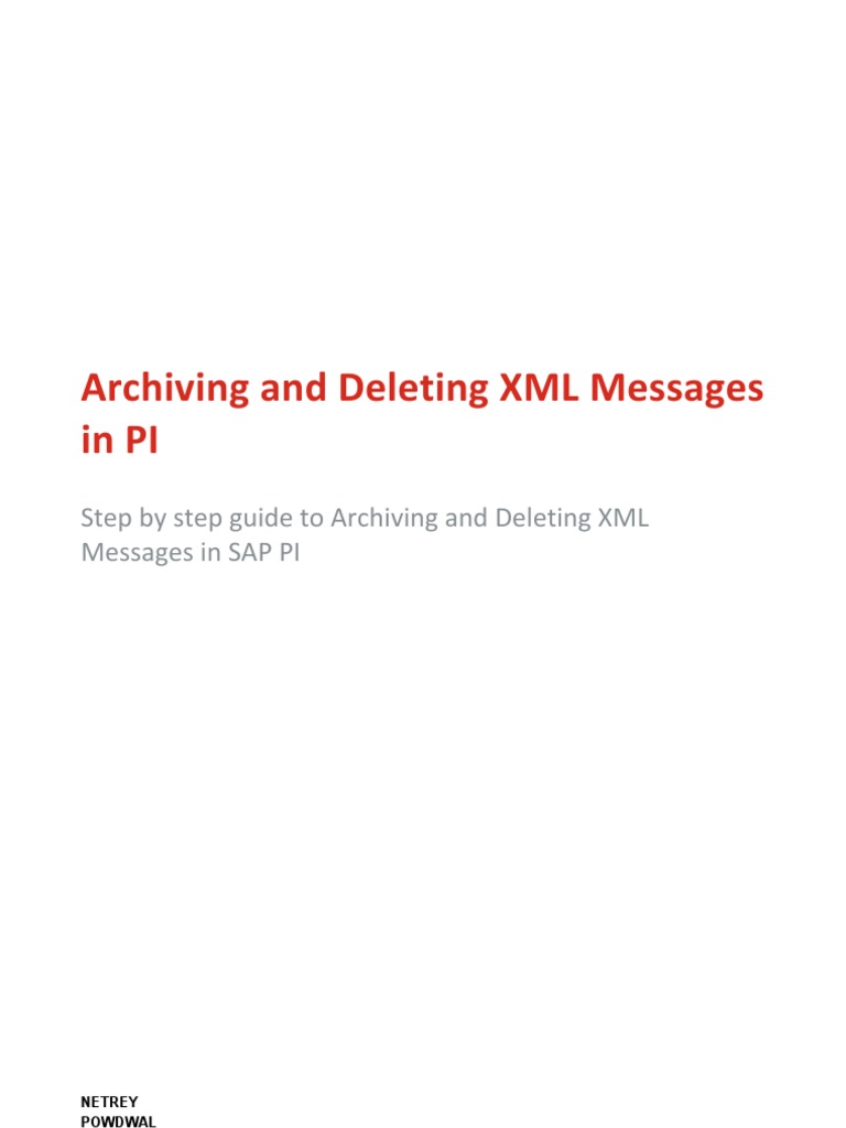 Archiving and Deleting XML Messages in PI | PDF | Interface (Computing) | Computer File