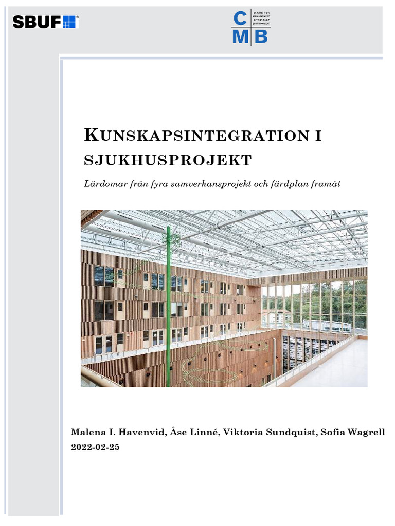 SBUF 13781 Slutrapport Kunskapsintegration I Sjukhusprojekt | PDF