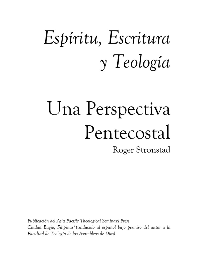 Espíritu, Escritura y Teología Una Perspectiva Pentecostal - Roger ...