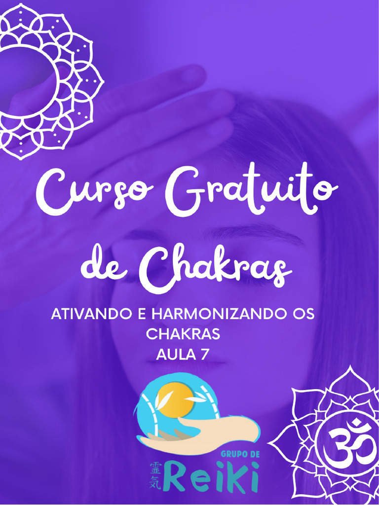 Curso Gratuito Chakras - Aula 7 - Mestre Gabriel Reis Stein | PDF