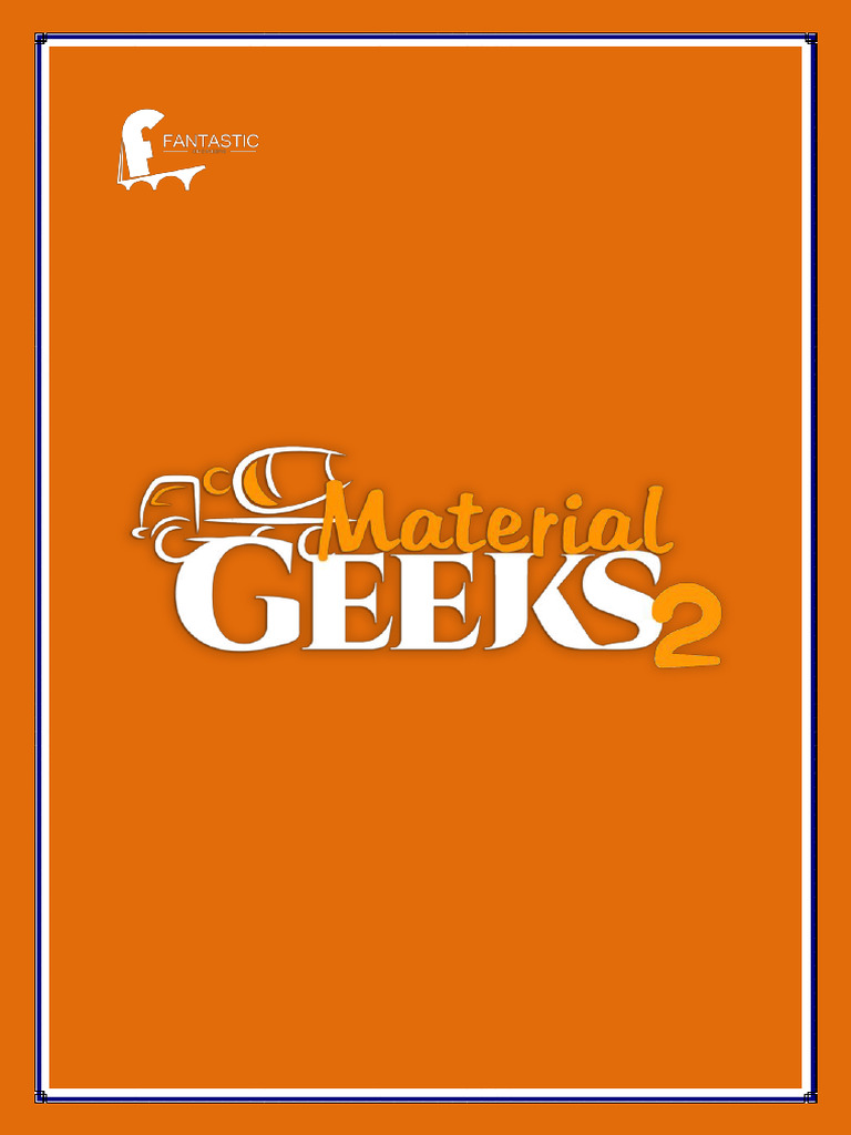 Material Geeks - Fantastic Engineers | PDF