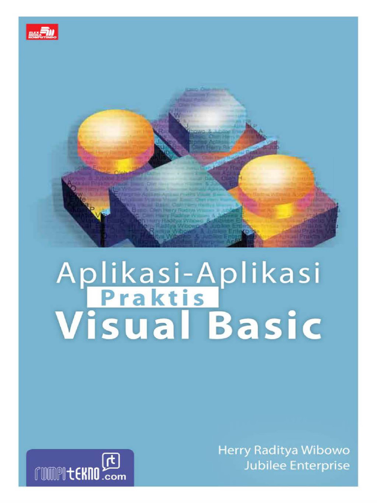 Aplikasi-Aplikasi Praktis Visual Basic (Herry Raditya Wibowo Jubilee ...