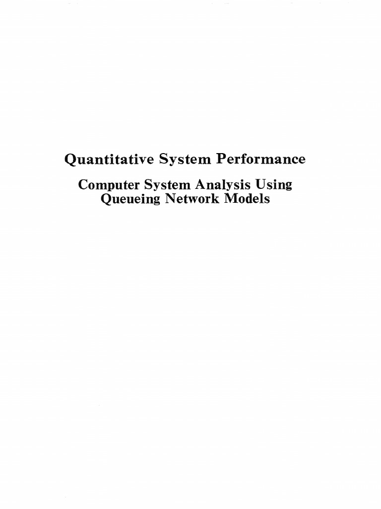 Vdoc Pub Quantitative System Performance Computer System Analysis Using Queuing Network Models