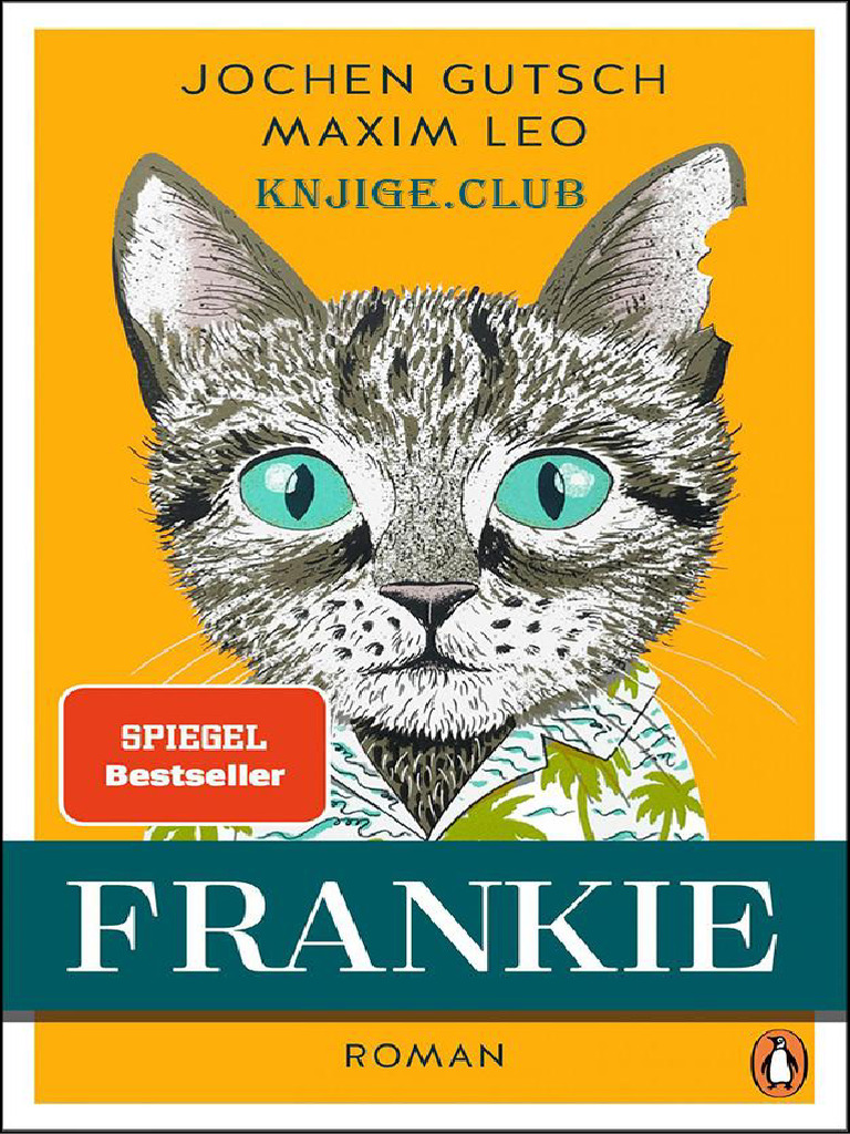 Maxim Leo, Jochen Gutsch - Frankie - Životna Filozofija Jednog Mačka | PDF