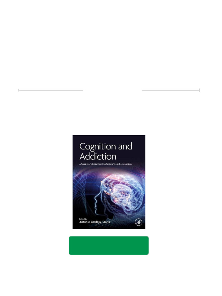 Cognition and Addiction A Researcher S Guide From Mechanisms Towards ...