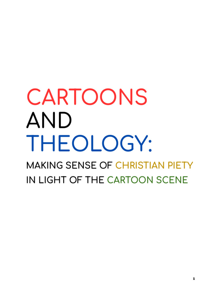 Cartoons and Theology: Making Sense of Christian Piety in Light of The ...