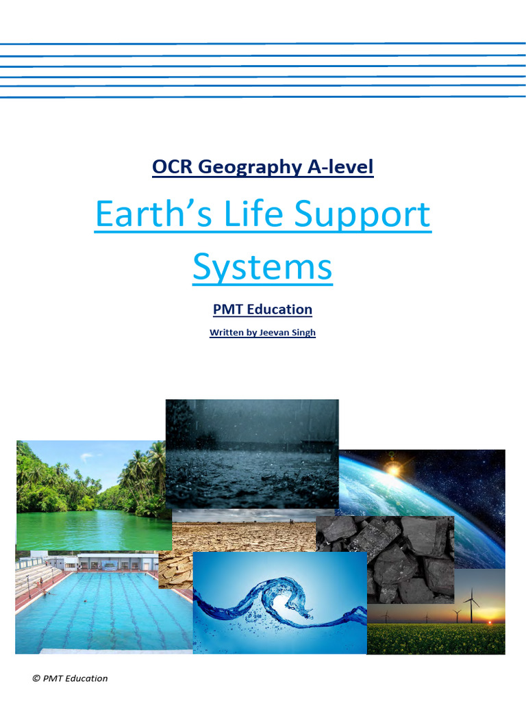 Notes On Earth's Life Support Systems - OCR Geography A-Level | PDF