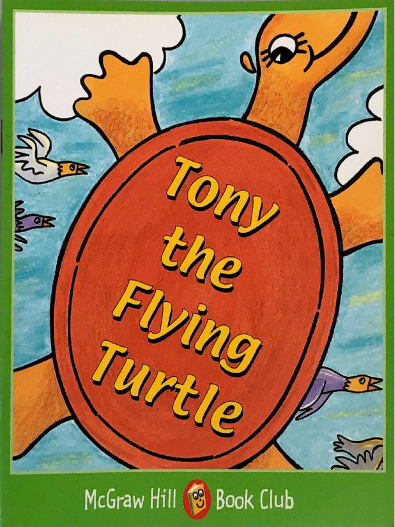 Tony The Flying Turtle | PDF