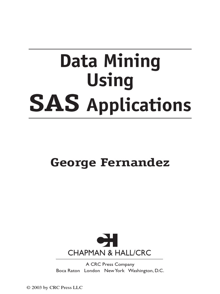 Data Mining Using SAS Applications Chapman Amp Hall CRC Data Mining and Knowledge Discovery ...