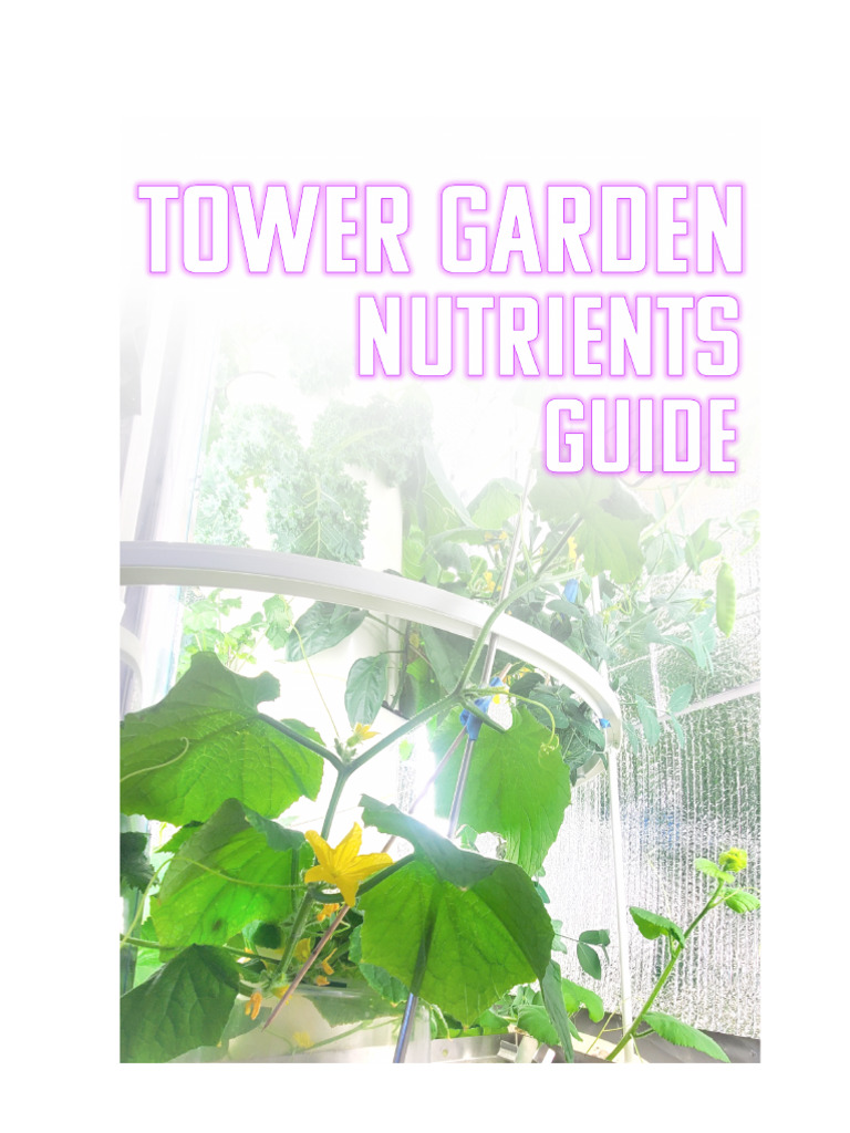 Tower Garden Nutrient Guide | PDF