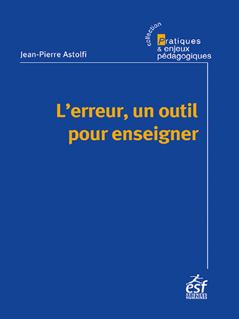 Jean-Pierre Astolfi-L'erreur Un Outil Pour Enseigner | PDF